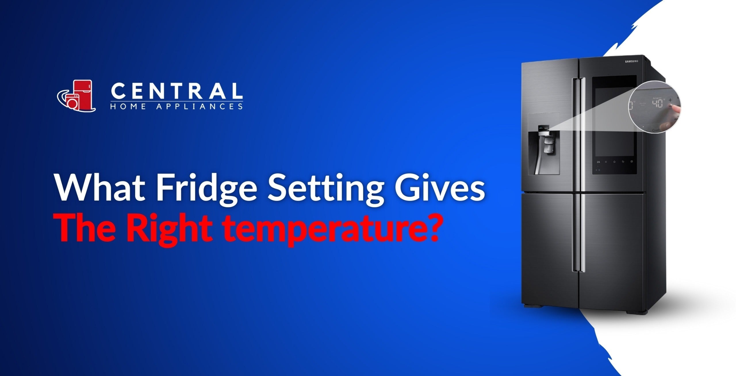 What Fridge Setting Gives The Right Temperature ? – Central Home ...